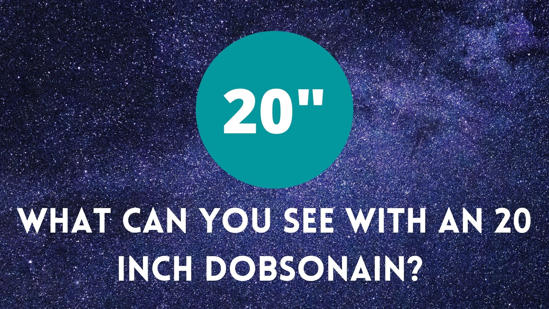 Dobsonian Telesecopes – Telescope Boss